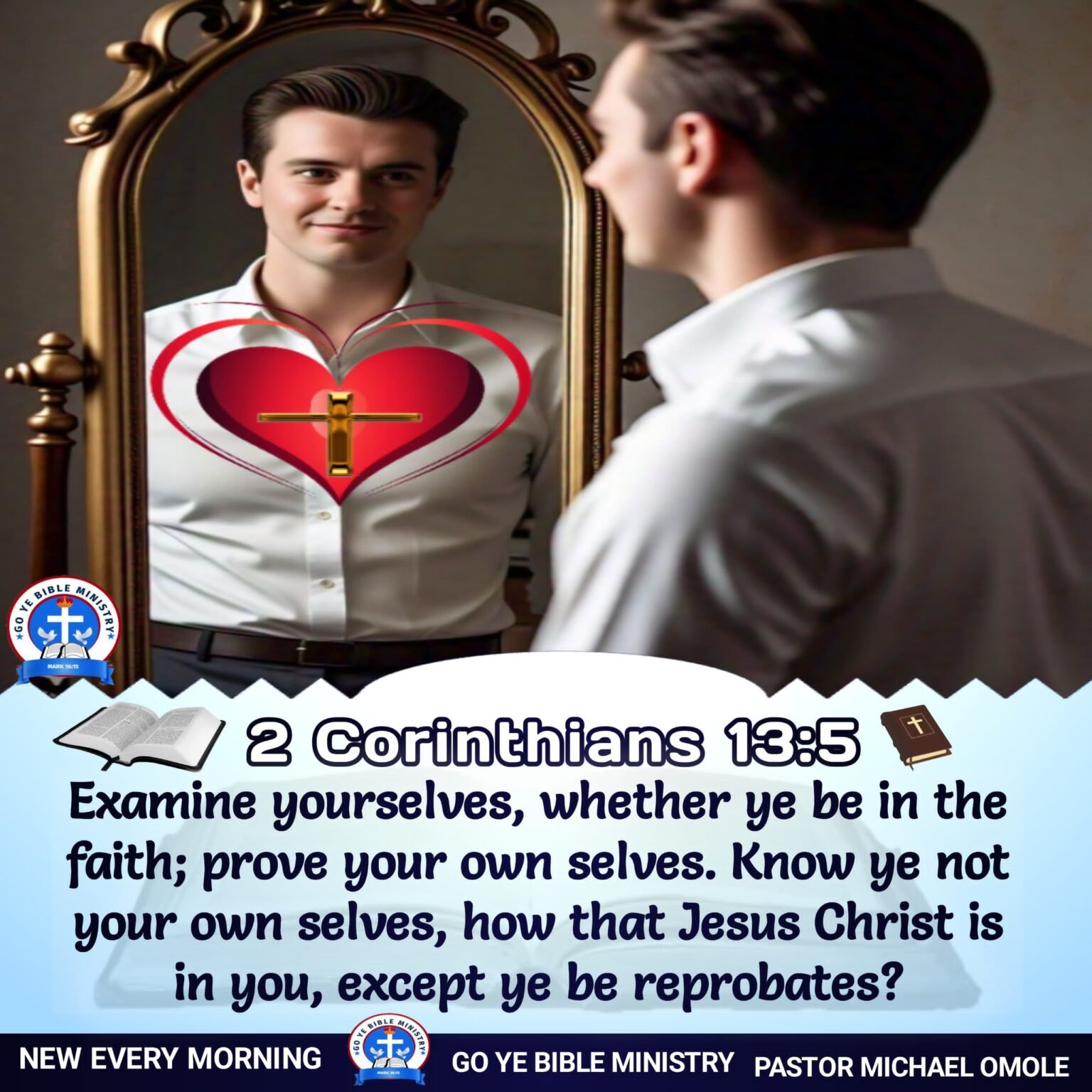 THE IMPORTANCE OF SPIRITUAL SELF-ASSESSMENT – Go ye Bible Ministry